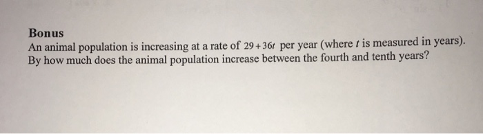 Solved Bonus An animal population is increasing at a rate of | Chegg.com