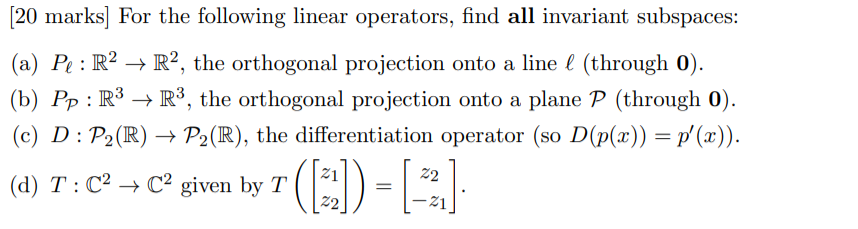 Solved 20 Marks For The Following Linear Operators Find 