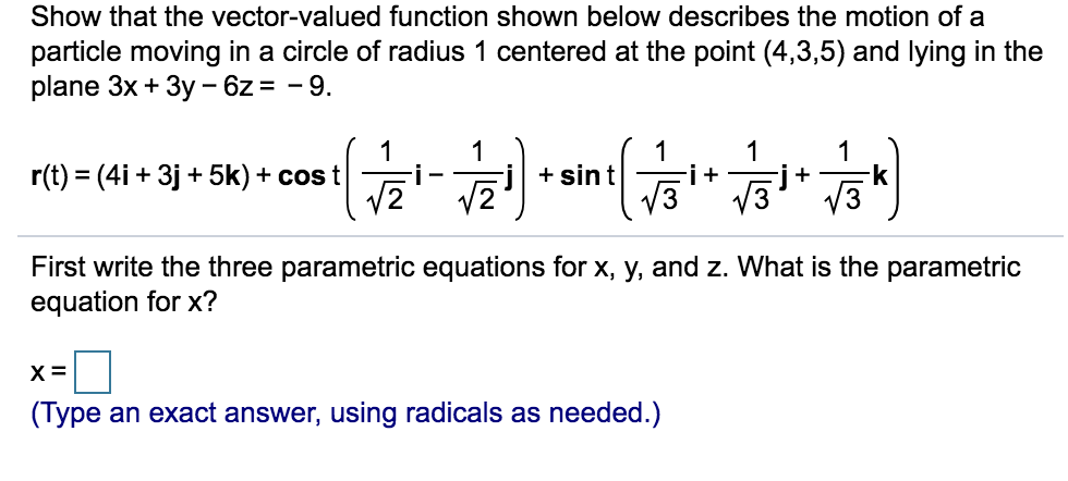 Solved 13.1.38 Show that the vector-valued function shown | Chegg.com