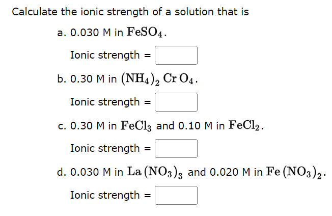 Solved Calculate the ionic strength of a solution that is a. | Chegg.com