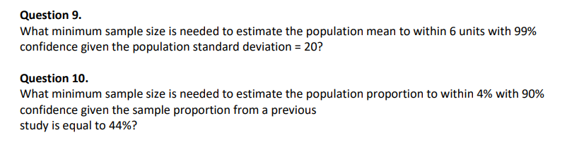 Solved Question 9. What minimum sample size is needed to | Chegg.com