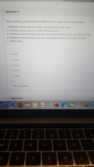 Solved Question 4 How A Multilayer Neural Network Is