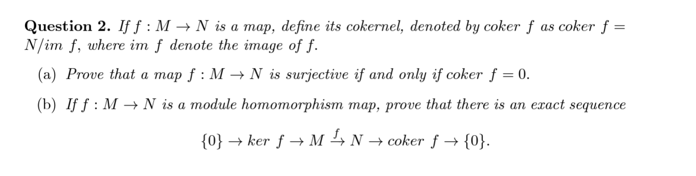 Solved Question 2. If \\( f: M \\rightarrow N \\) is a map, | Chegg.com