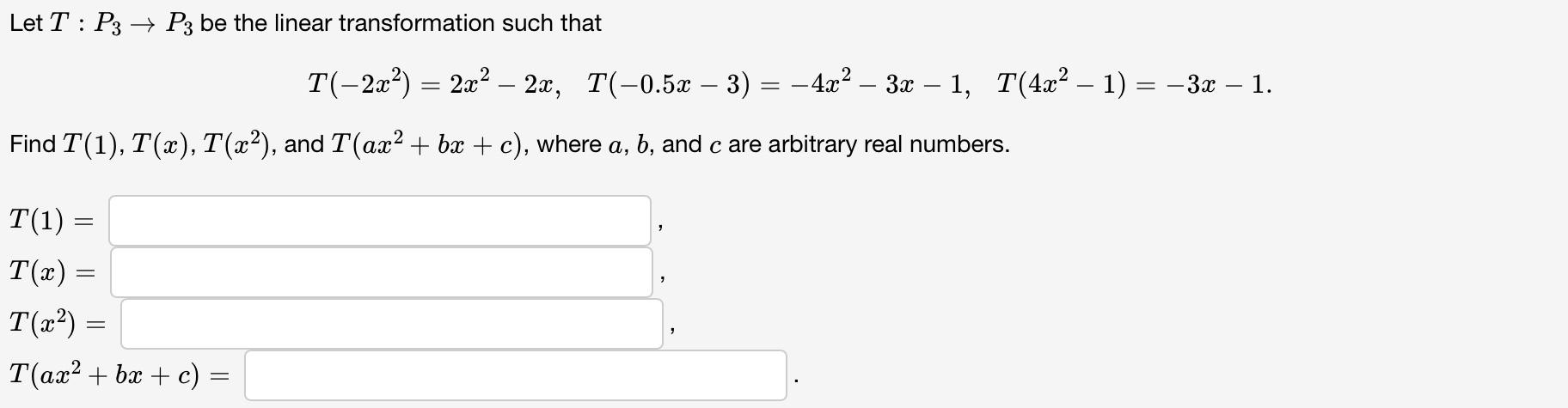 Solved Let T:P3→P3 be the linear transformation such that | Chegg.com