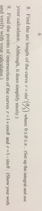 Solved Find the arc length of the curve r = sin^3(theta/3) | Chegg.com