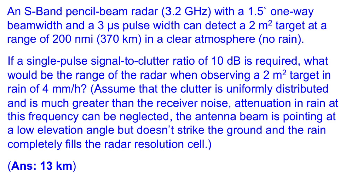 An S-Band pencil-beam radar (3.2GHz) with a 1.5∘ | Chegg.com