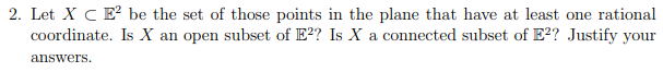 Solved 2. Let X⊂E2 be the set of those points in the plane | Chegg.com