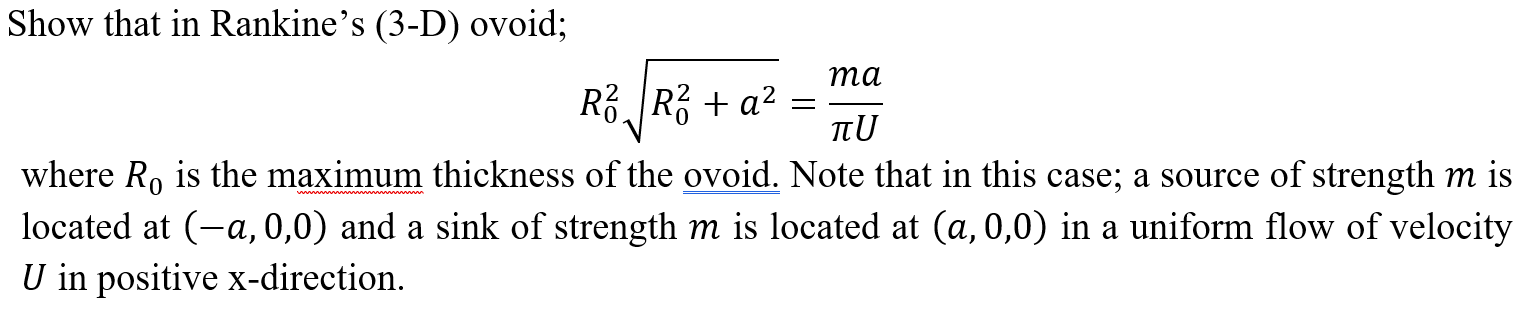 Solved Show that in Rankine's (3-D) ovoid; R02R02+a2=πUma | Chegg.com
