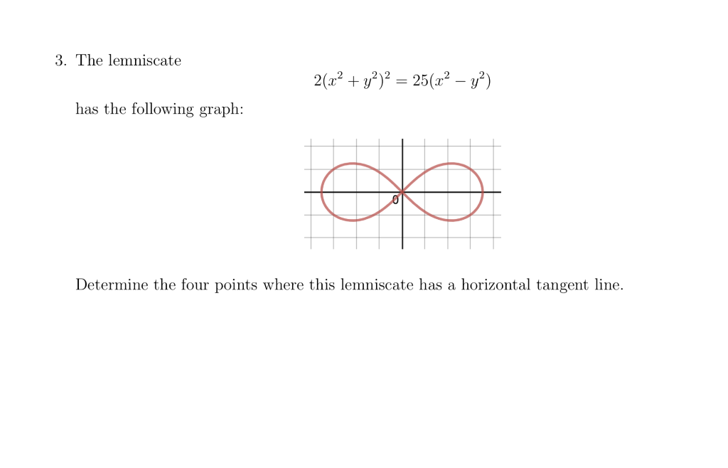 Solved The lemniscate 2(x^2 + y^2)^2 = 25(x^2-y^2) has the | Chegg.com
