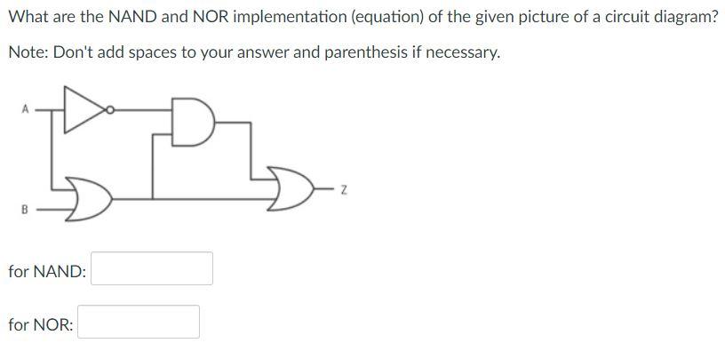 Solved What are the NAND and NOR implementation (equation) | Chegg.com