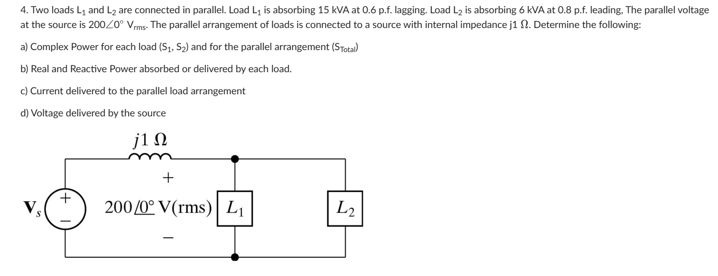 Solved 4. Two loads L1 and L2 are connected in parallel. | Chegg.com