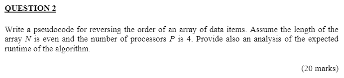 Solved Write A Pseudocode For Reversing The Order Of An