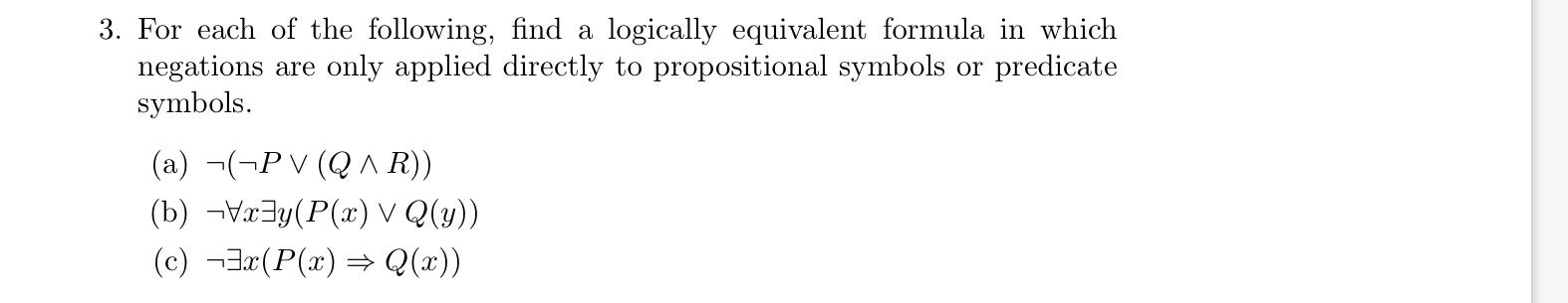 Solved 3. For each of the following, find a logically | Chegg.com