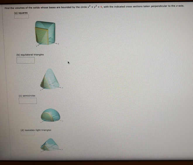 Solved Find the volumes of the solids whose bases are | Chegg.com