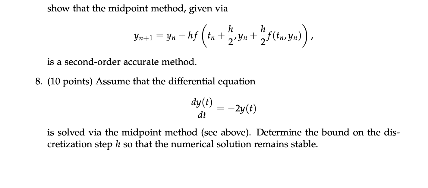 Solved show that the midpoint method, given via | Chegg.com