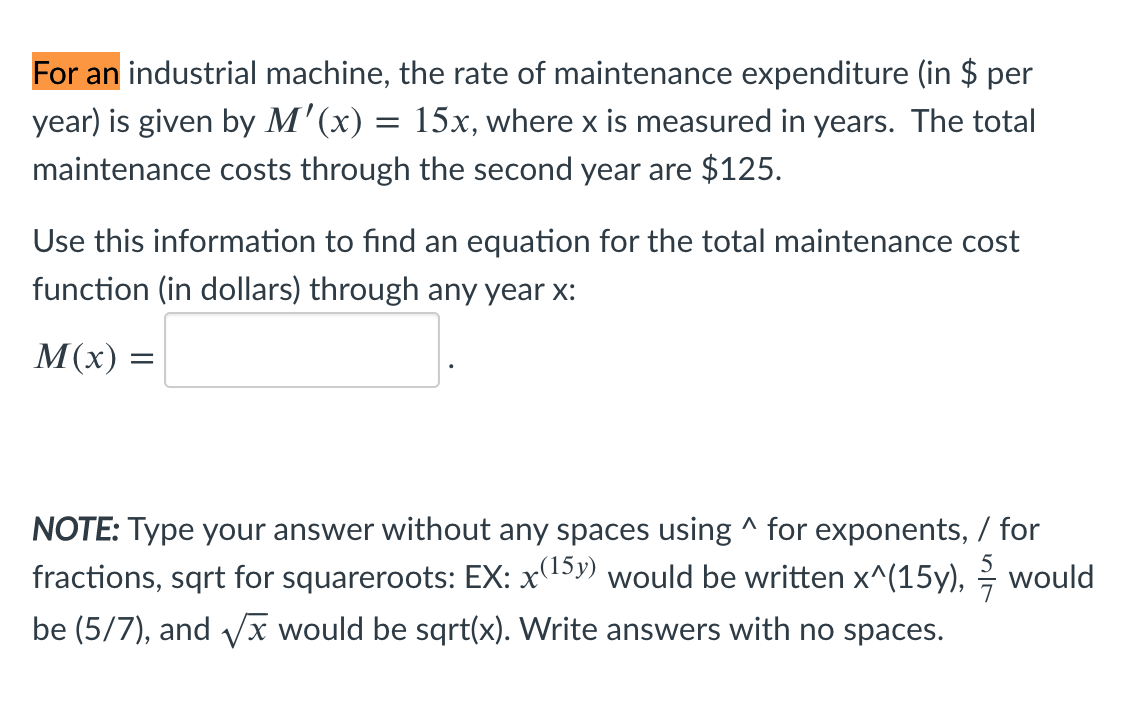 Solved For an industrial machine, the rate of maintenance | Chegg.com