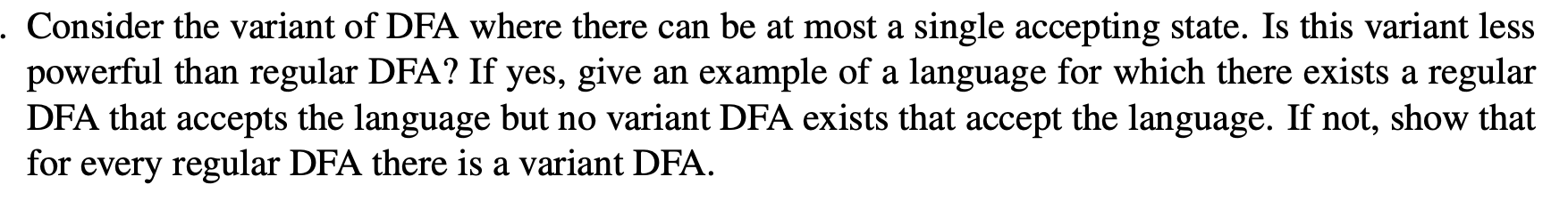 Solved Consider the variant of DFA where there can be at | Chegg.com
