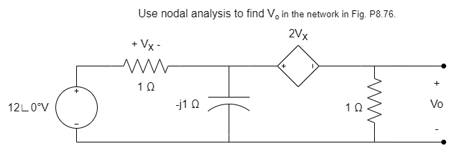 Solved Use nodal analysis to find V0 in the network in Fig. | Chegg.com