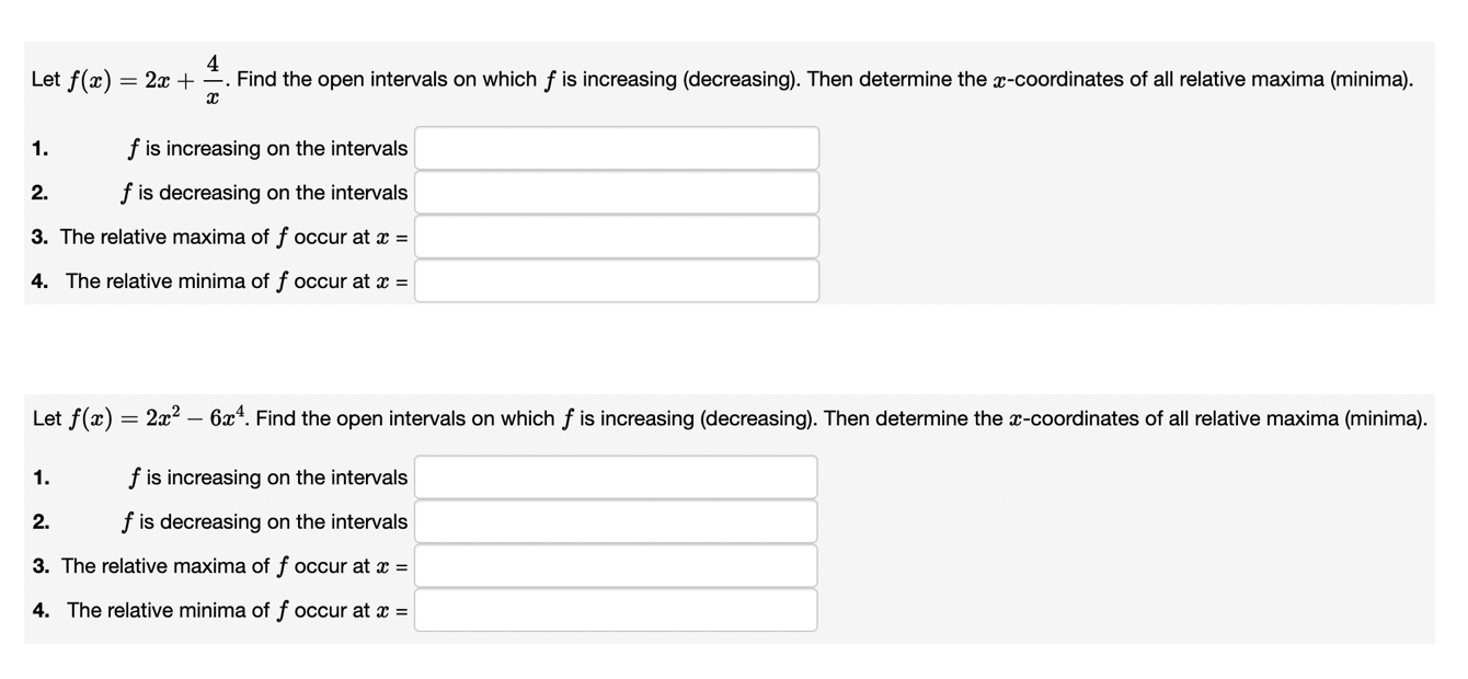 Solved 4 Let f(x) = 2x + =. Find the open intervals on which | Chegg.com