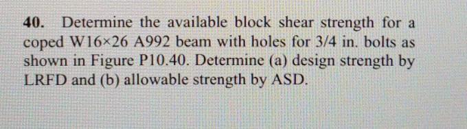 Solved 40. Determine the available block shear strength for | Chegg.com