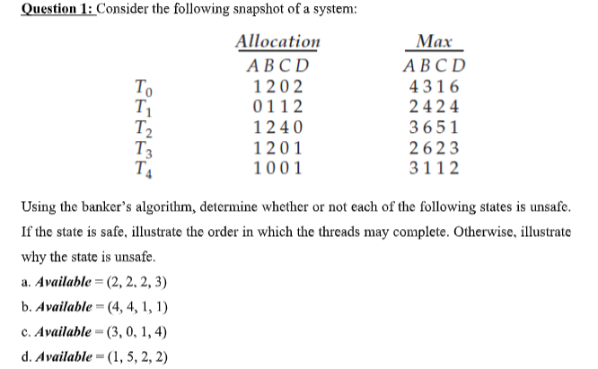 Solved Question 1: Consider the following snapshot of a | Chegg.com