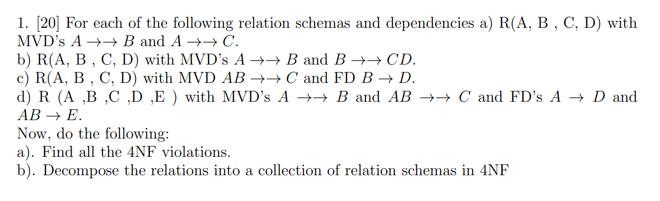 Solved 1. [20] For each of the following relation schemas | Chegg.com