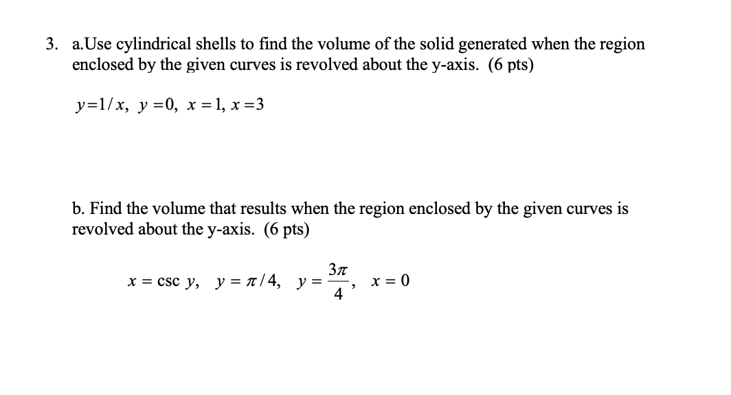 Solved 3. a.Use cylindrical shells to find the volume of the | Chegg.com