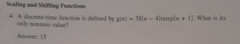 Solved Scaling and Shifting Functions 4. A discrete-time | Chegg.com