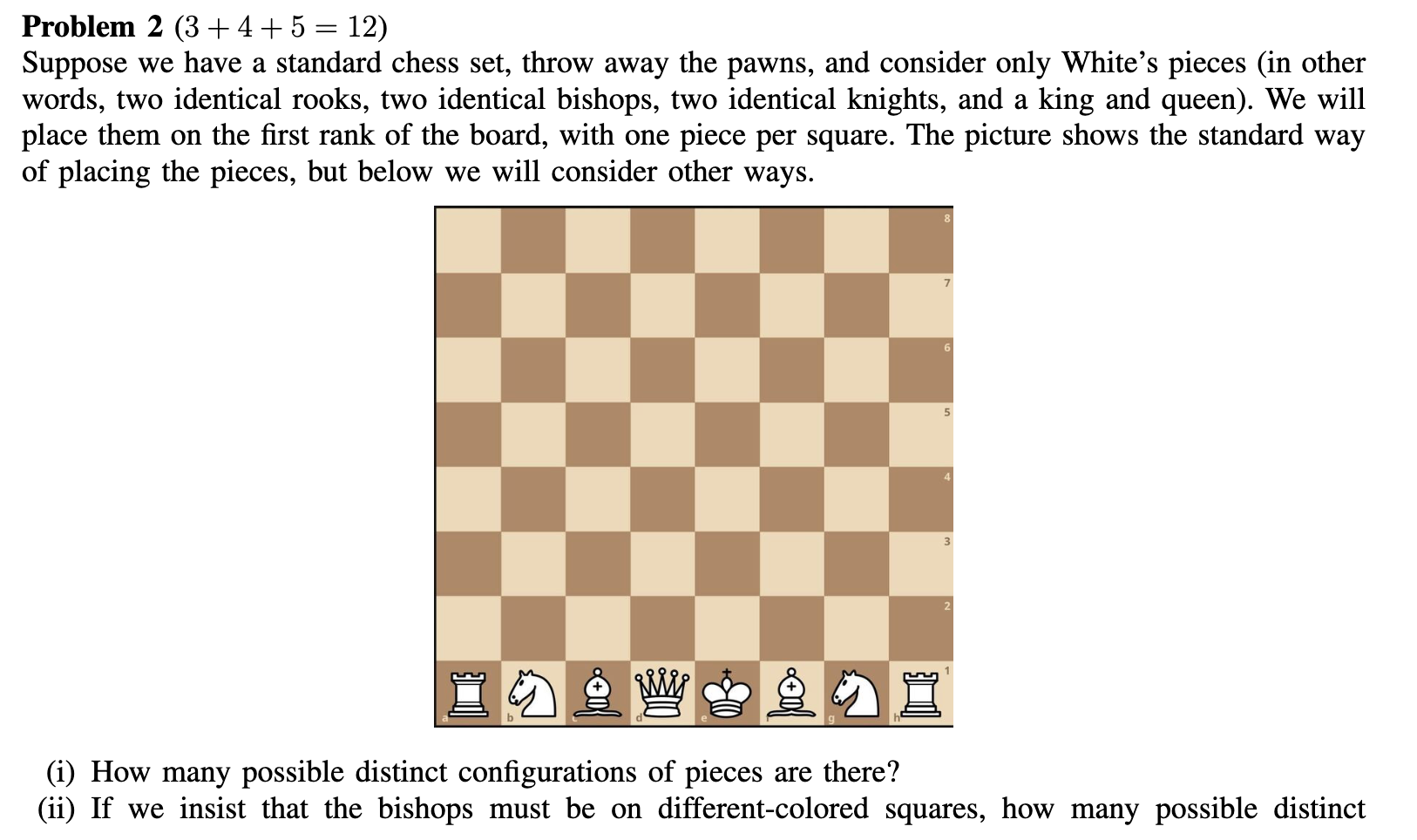 Solved Problem 2(3+4+5=12) Suppose we have a standard chess | Chegg.com