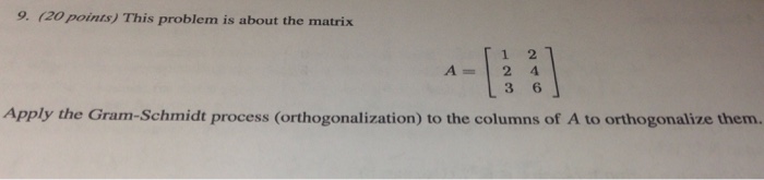 Solved 9. (20 points) This problem is about the matrix Apply | Chegg.com