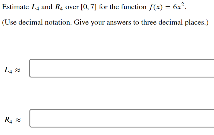 Solved Estimate L4 and R4 over [0,7] for the function | Chegg.com