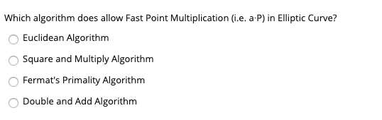 Solved Which algorithm does allow Fast Point Multiplication | Chegg.com