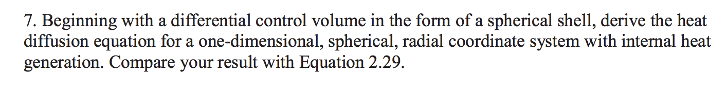 Solved 7. Beginning with a differential control volume in | Chegg.com