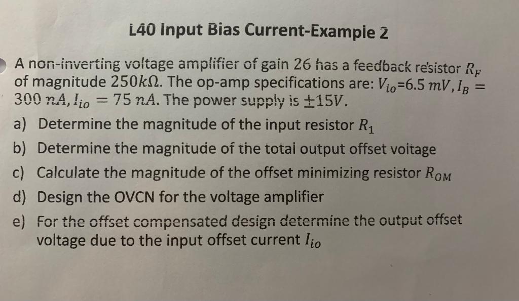 Solved L40 input Bias Current-Example 2 A non-inverting | Chegg.com