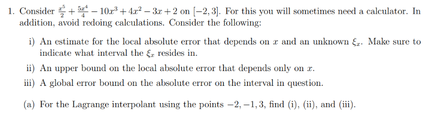 Solved 1. Consider 2x5+45x4−10x3+4x2−3x+2 on [−2,3]. For | Chegg.com