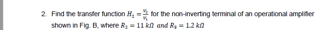 Solved Fig. B2. Find the transfer function H2=V1V2 for the | Chegg.com