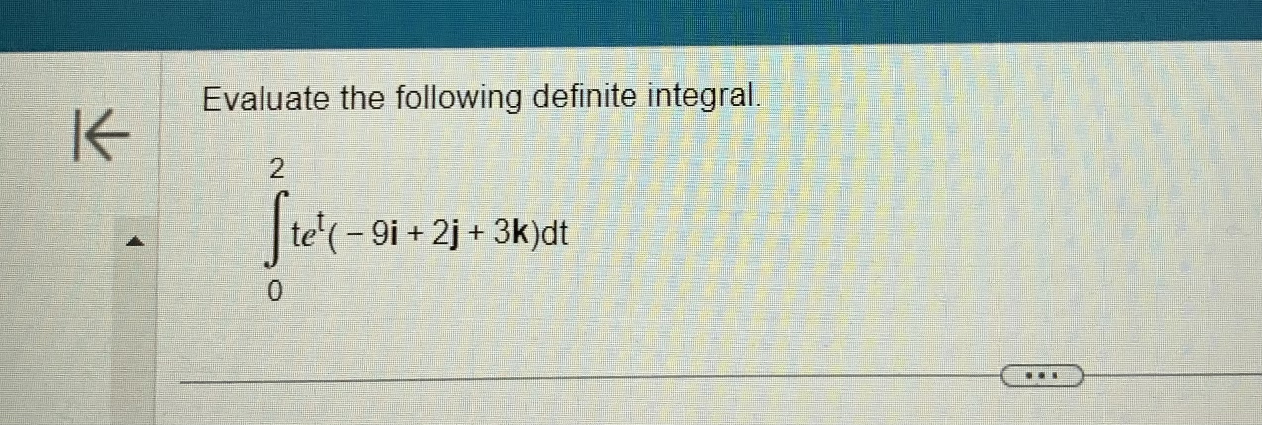 Solved Evaluate the following definite integral. | Chegg.com