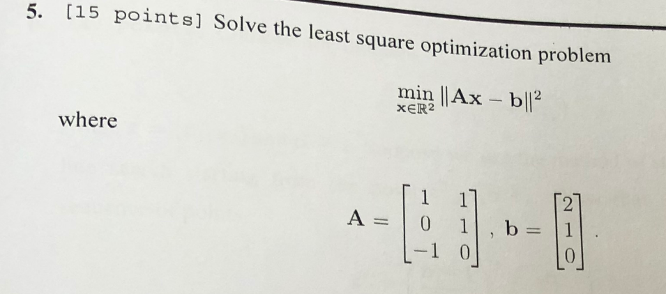 Solved 5. [15 points] Solve the least square optimization | Chegg.com