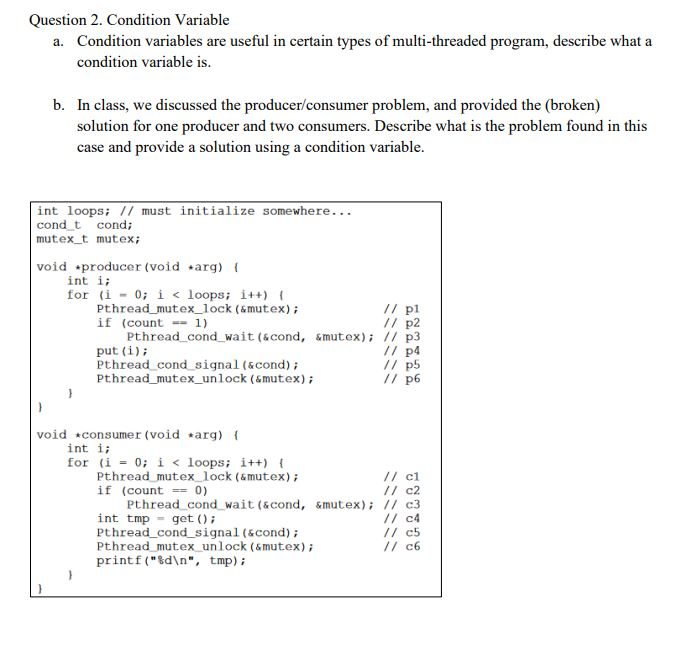 Solved Question 2. Condition Variable a. Condition variables | Chegg.com