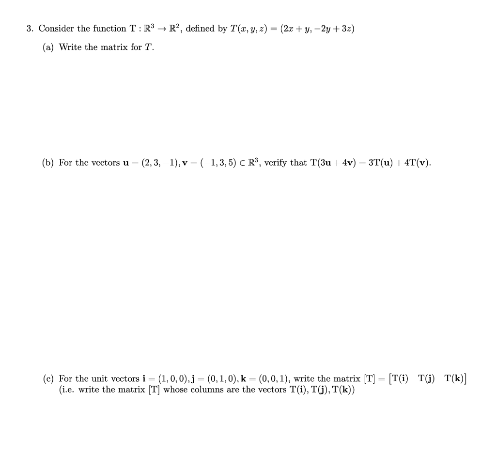 Solved 3. Consider the function T:R3 → R2, defined by T(x, | Chegg.com