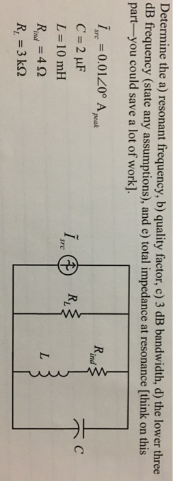 Solved Determine the a) resonant frequency, b) quality | Chegg.com