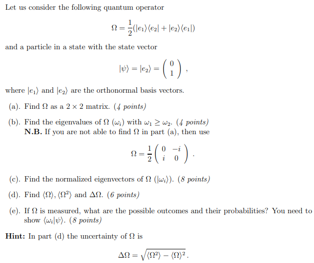 Solved Let us consider the following quantum operator 12 = | Chegg.com