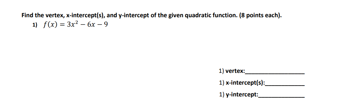 Solved Find the vertex, x-intercept(s), and y-intercept of | Chegg.com