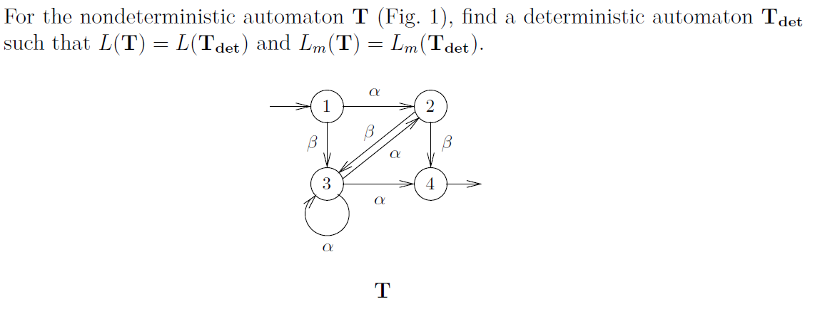 Solved For the nondeterministic automaton T (Fig. 1), find a | Chegg.com