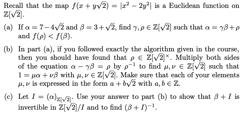 Solved = = Recall that the map f(x+yv2) = |2x2 – 2y| is a | Chegg.com