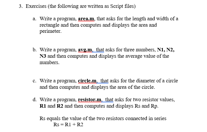 Solved Exercises (the following are written as Script files) | Chegg.com