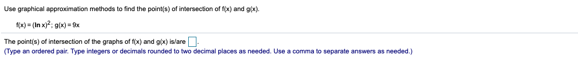 Solved Use graphical approximation methods to find the | Chegg.com