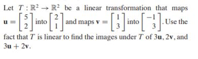 Solved Let T: R2 R2 be a linear transformation that maps -- | Chegg.com