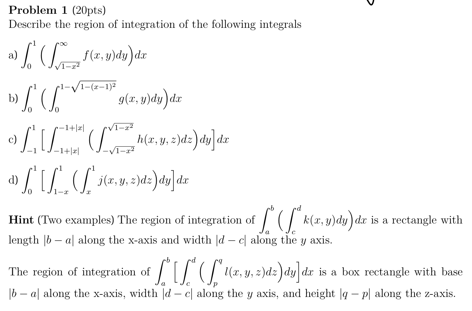 Solved Problem 1 (20pts) Describe the region of integration | Chegg.com