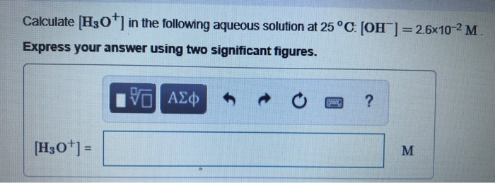 Solved Calculate [H3O'] in the following aqueous solution at | Chegg.com